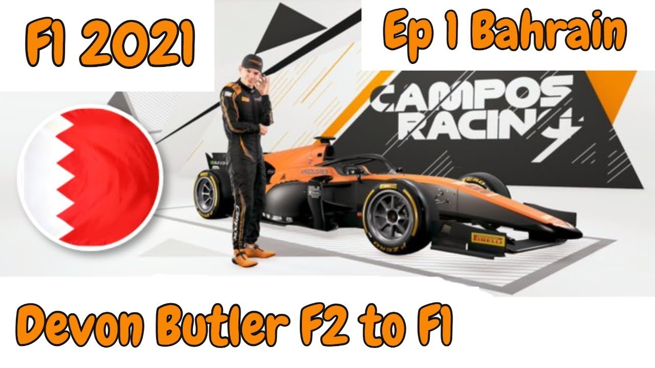 F1 2021 - Devon Butler F2 to F1 RTG : Campos Racing Ep 1 - Round 1 ...