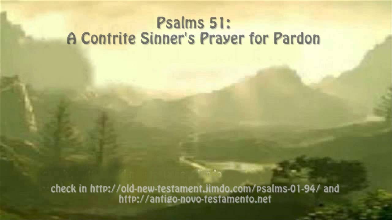 Psalms 51: A Contrite Sinner's Prayer for Pardon - YouTube