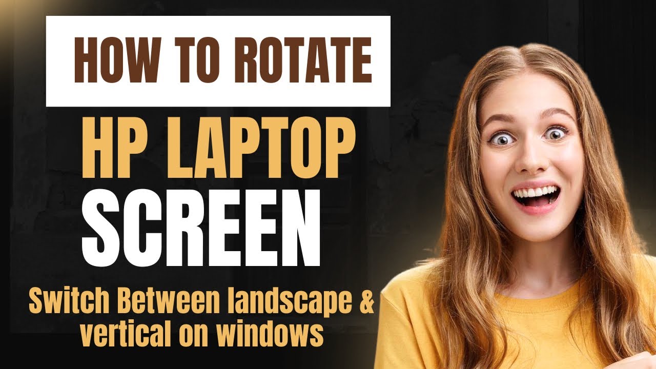 How to Rotate HP Laptop Screen | Landscape & Vertical Mode in Windows ...