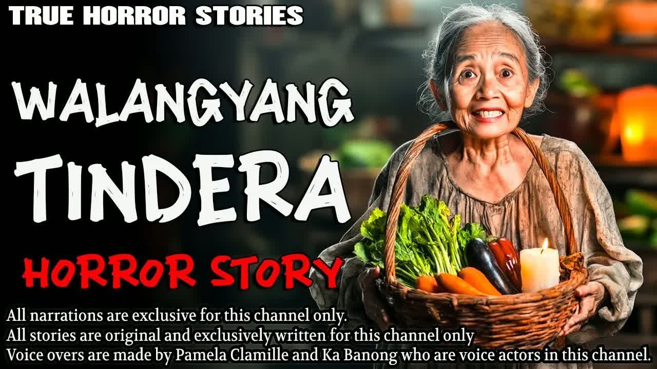 WALANGYANG TINDERA HORROR STORY ｜ True Horror Stories ｜ Tagalog Horror ...