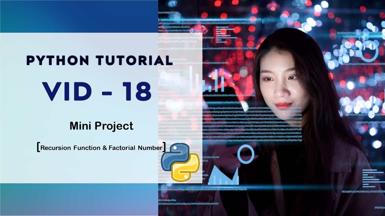 Function In Python Recursion Function Vid 18 Python Tutorial
