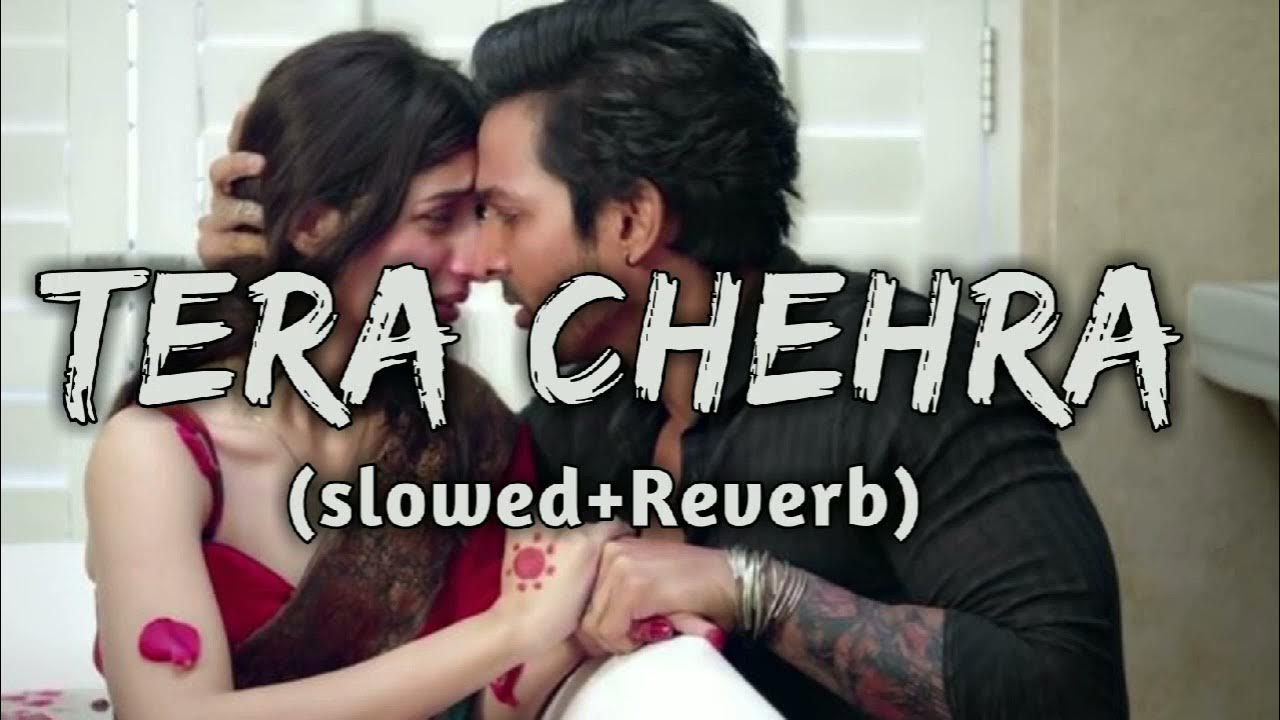 Tera Chehra (Slowed+Reverb) ArijitSingh | Sanam Teri Kasam | | Lofi song2.0 - YouTube