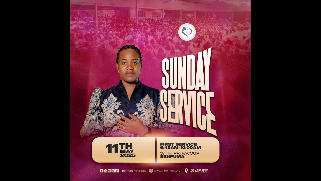 11. MAY. 2025 || PR.FAVOUR SENFUMA | SUNDAY FIRST SERVICE || @UCC ...