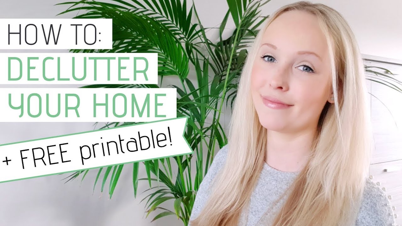 HOW TO DECLUTTER YOUR HOME and create space + PRINTABLE GUIDE - YouTube