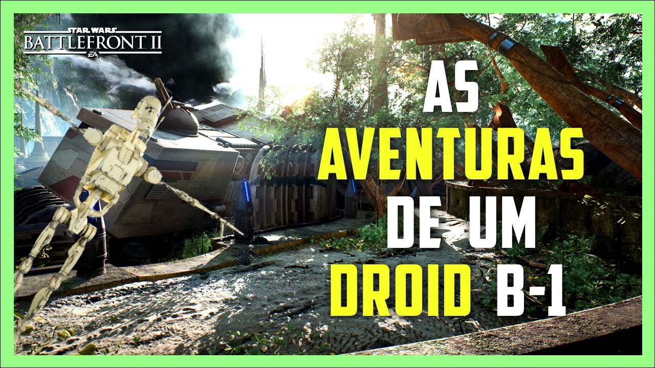 As aventuras do droid B-1 em Kashyyyk - SWBF2 - YouTube
