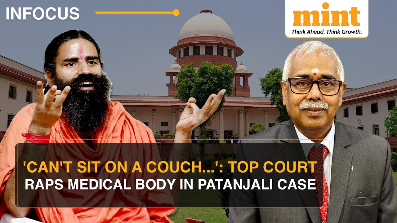 Patanjali Ads Case: Supreme Court Pulls Up Medical Body, Says ‘No Self ...