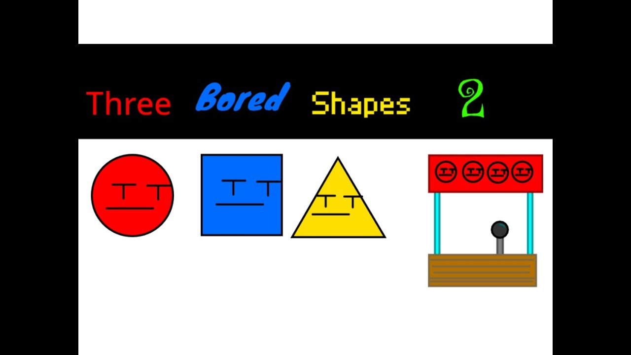 3 Bored Shapes 2 - YouTube