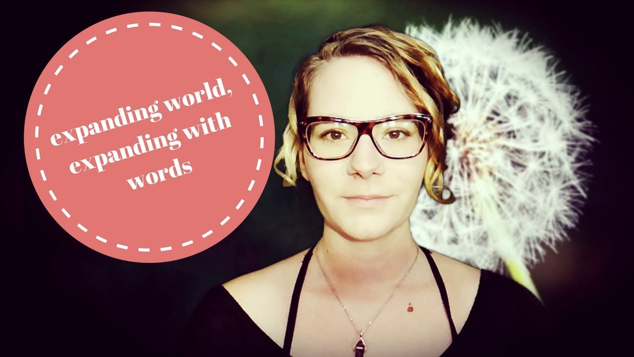 Expanding World Expanding With Words YouTube expanding-world-expanding-with-words-youtube