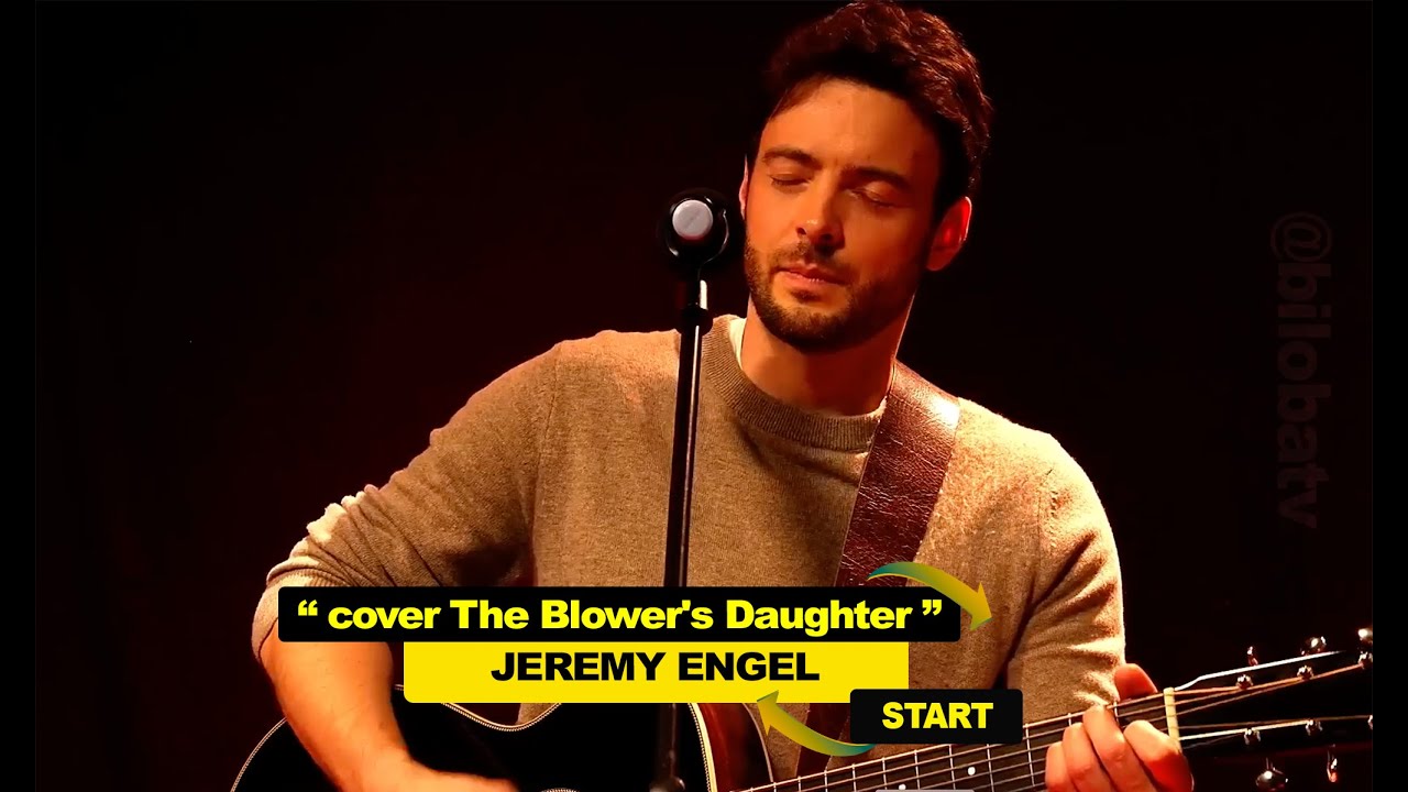 JEREMY ENGEL « cover The Blower's Daughter" EN DIRECT DANS L’OPEN LIVE ...