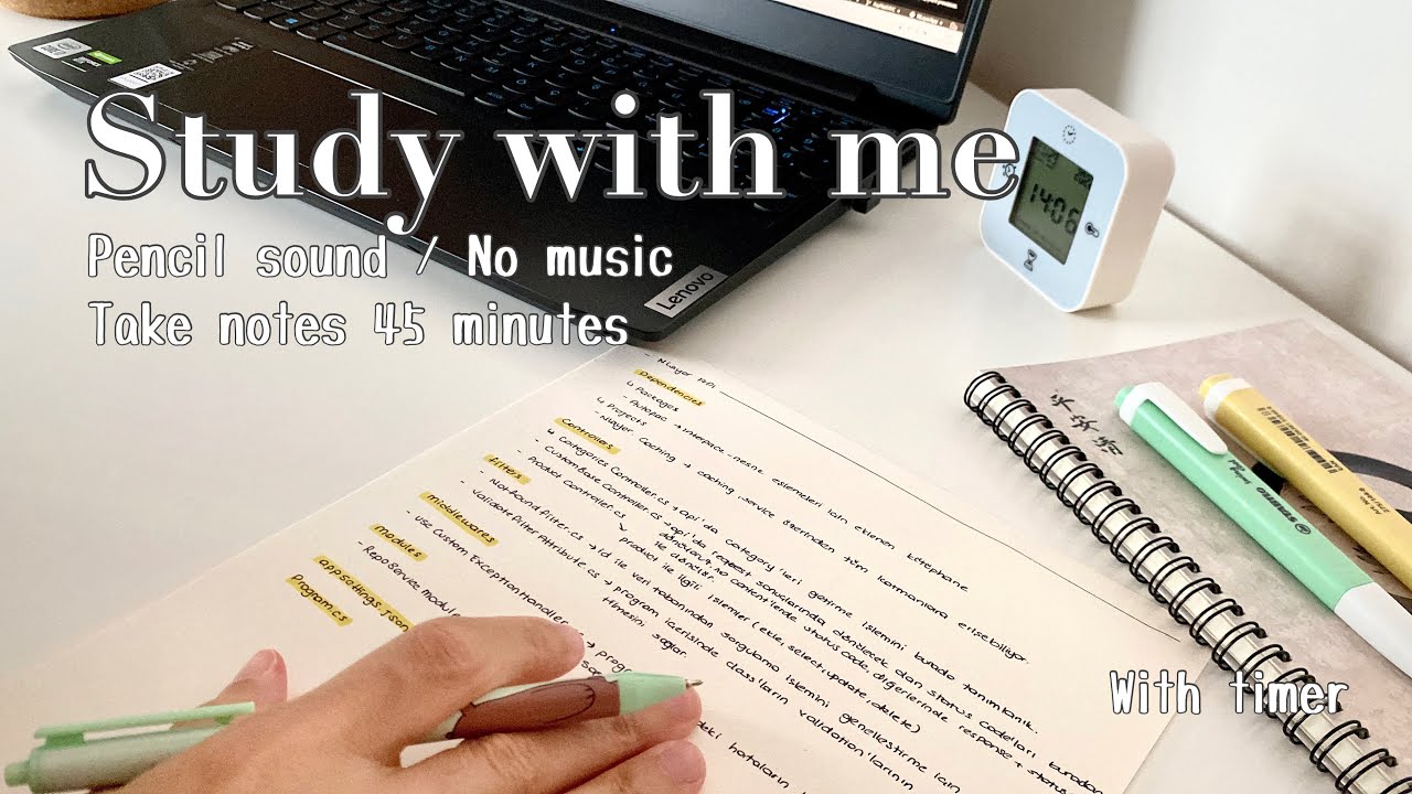 Study With Me | Take Notes | Pencil Sound | No Music | 45 Minutes - YouTube