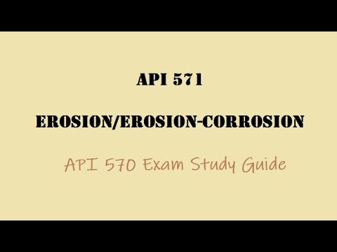 API 570 EXAM STUDY GUIDE [MODULE 2 - PART 3]Erosion/Erosion-Corrosion ...