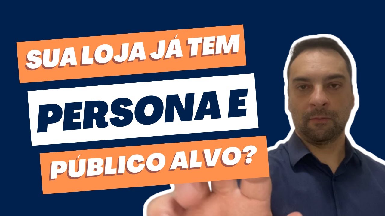 Sua Loja já tem Persona e Publico alvo? - YouTube