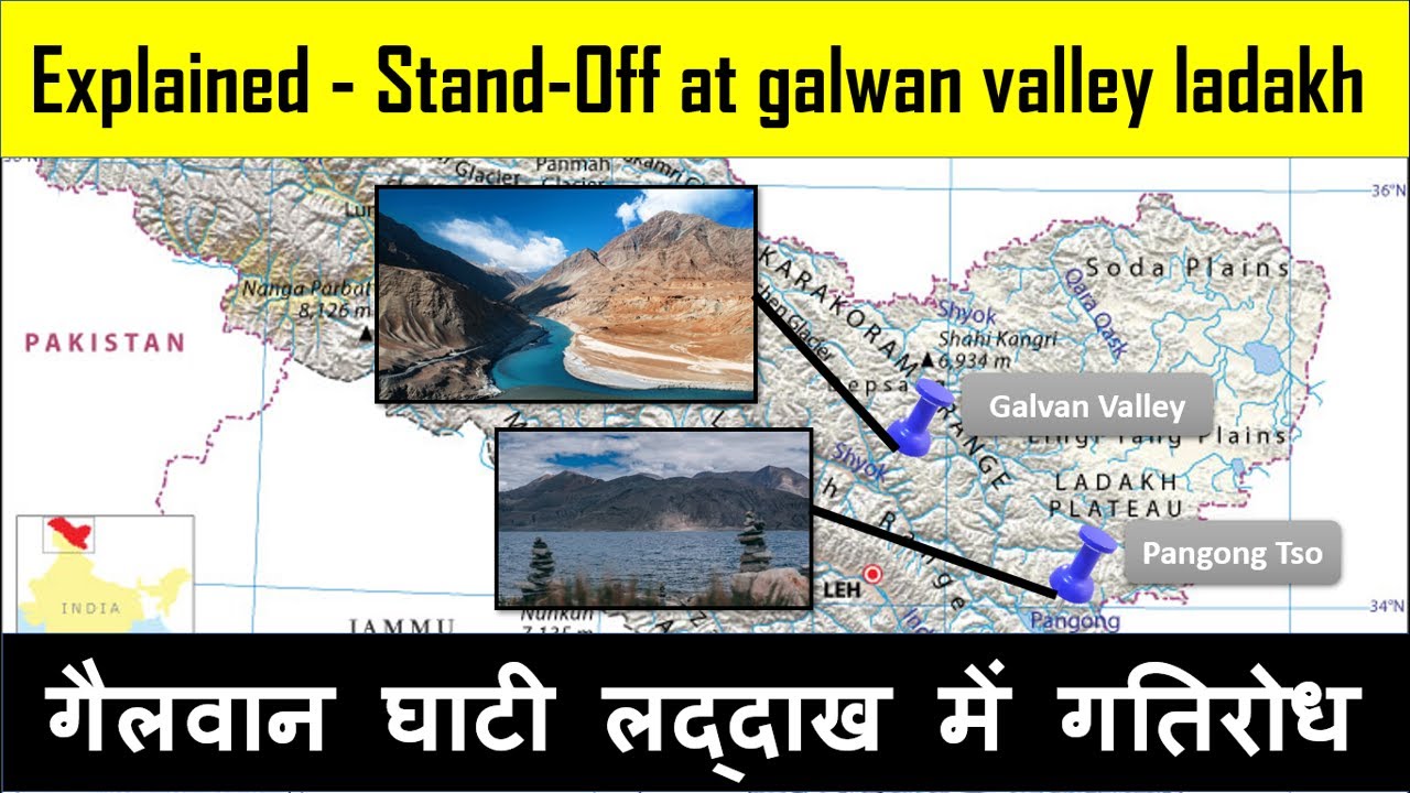 विश्लेषण : लद्दाख भारतीय भूमि पर गतिरोध | Standoff at Galwan Valley ...