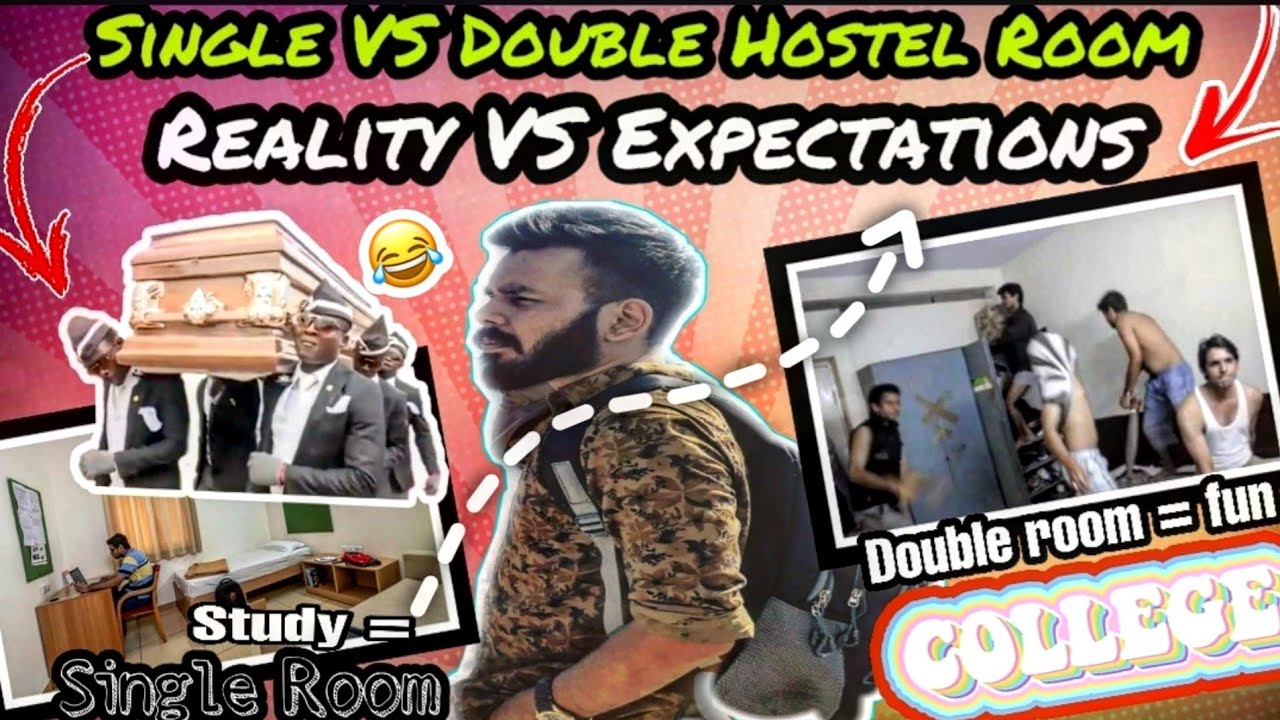 Single Vs Double Room Of Hostel | Reality Vs Expectations - YouTube