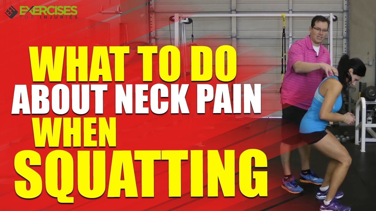 What To Do About Neck Pain When Squatting - YouTube