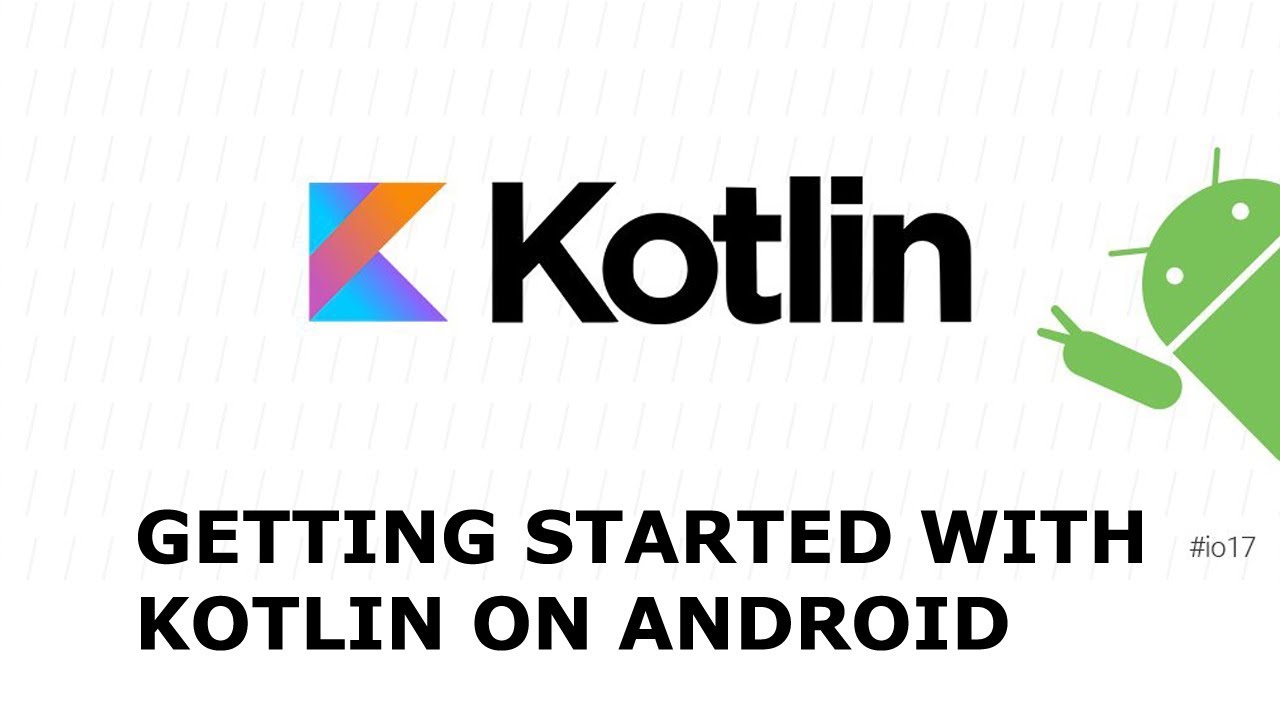 Getting Started With Kotlin On Android Youtube