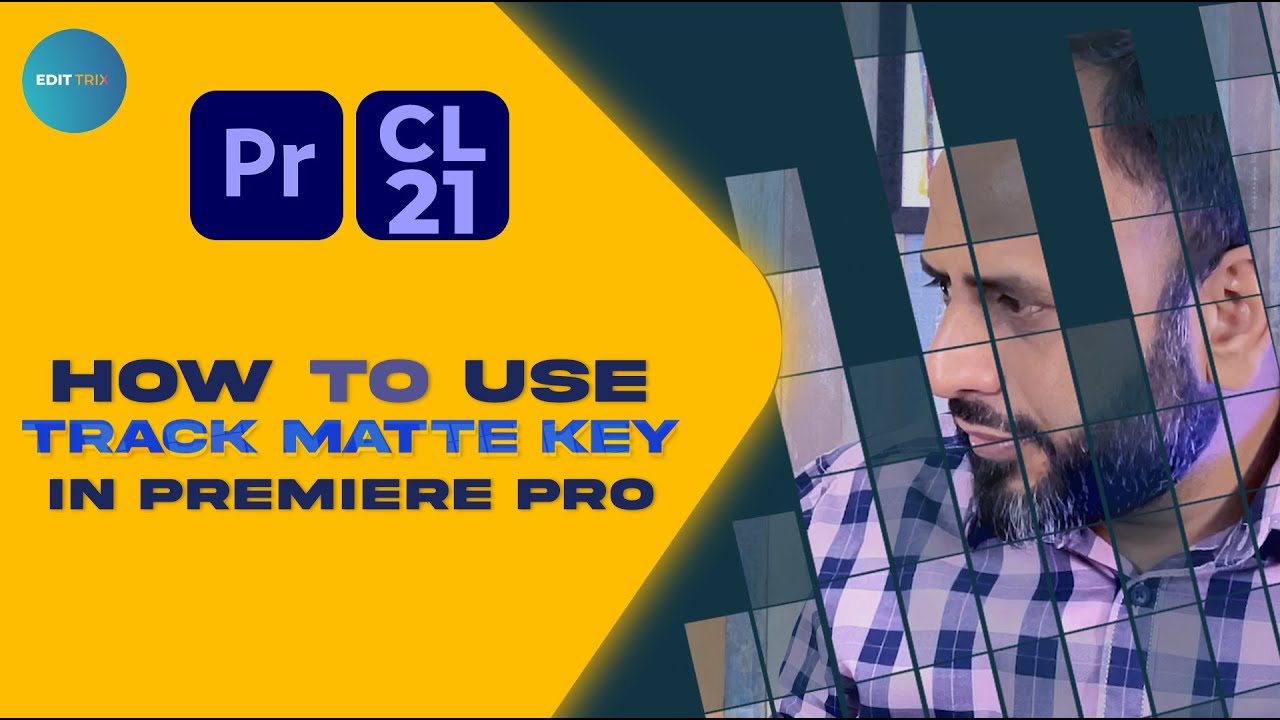 How to use TRACK MATTE KEY I Premiere Class 21 - YouTube