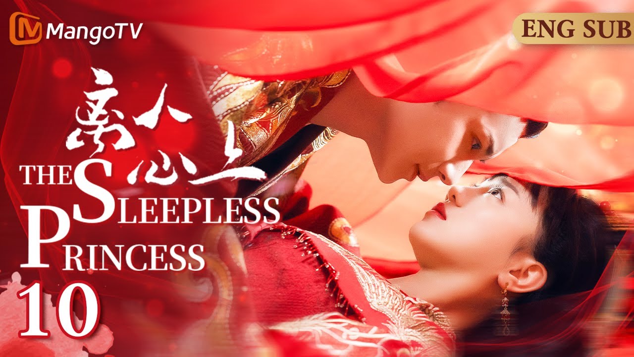 MultiSub《离人心上》 EP 10 一场刺杀，不受宠的公主和高冷帅将军的命运被捆绑在一起👰因赐婚，他们先婚后爱，一番鸡飞狗跳后，两人“一 ...