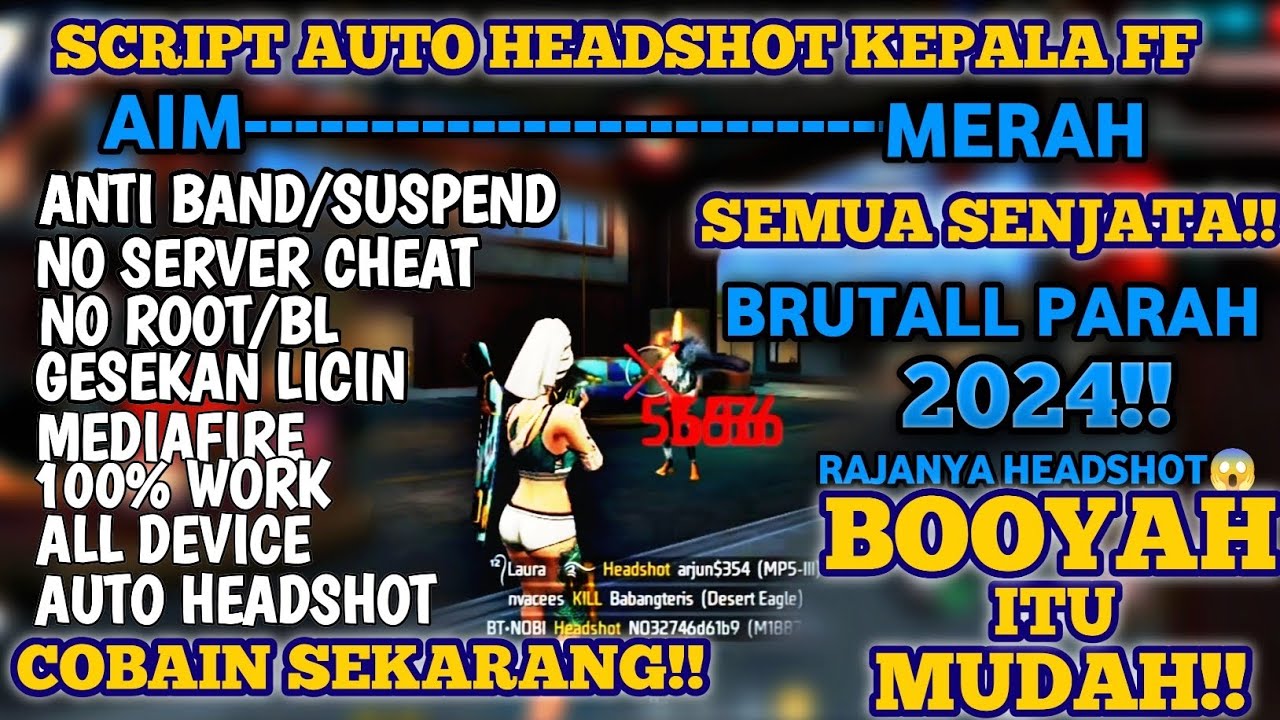 UPDATE SCRIPT AUTO HEADSHOT KEPALA FF ORI DAN MAX 100% WORK ANTIBAND NO BL NO SERVER CHEAT NO PW ...