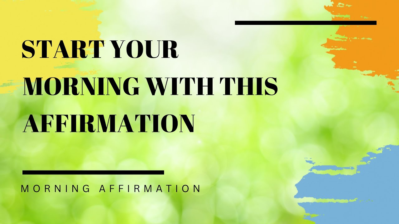 Morning Affirmation [Daily Affirmation] - YouTube
