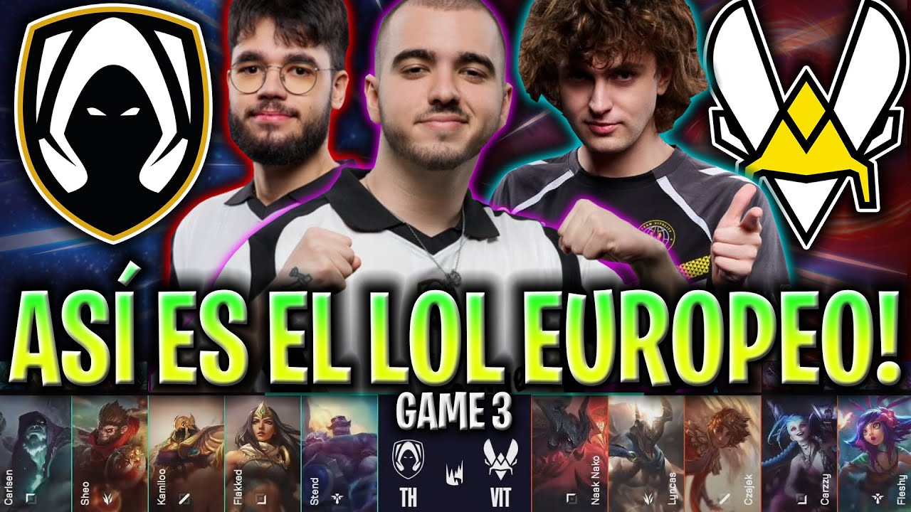 ASÍ ES EL NIVEL DE LA LEC! 😱SIN SENTIDO!🔥 | TH vs VIT Game 3 Resumen ...
