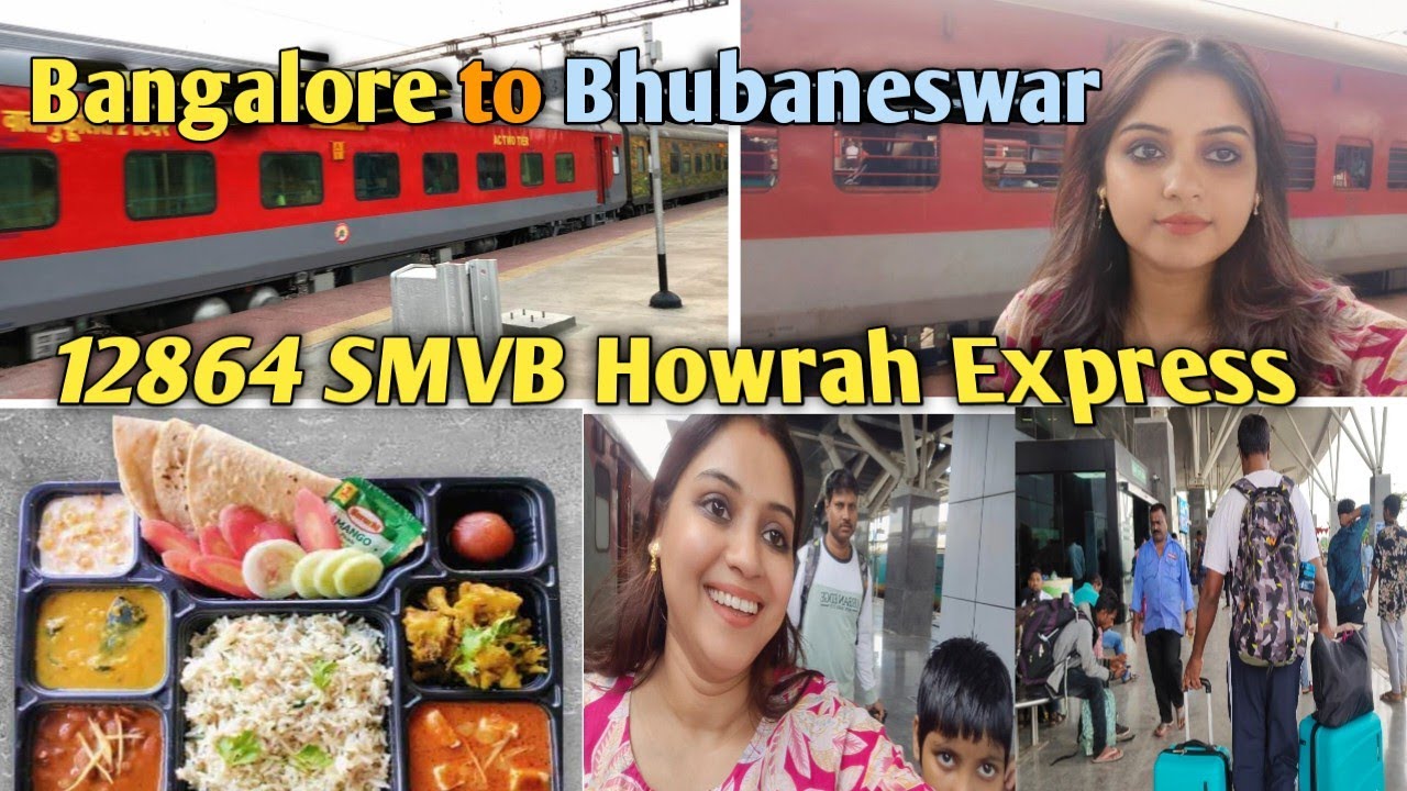 Bangalore to Bhubaneswar।।12864 SMVB Howrah Express।। Bangalore to ...