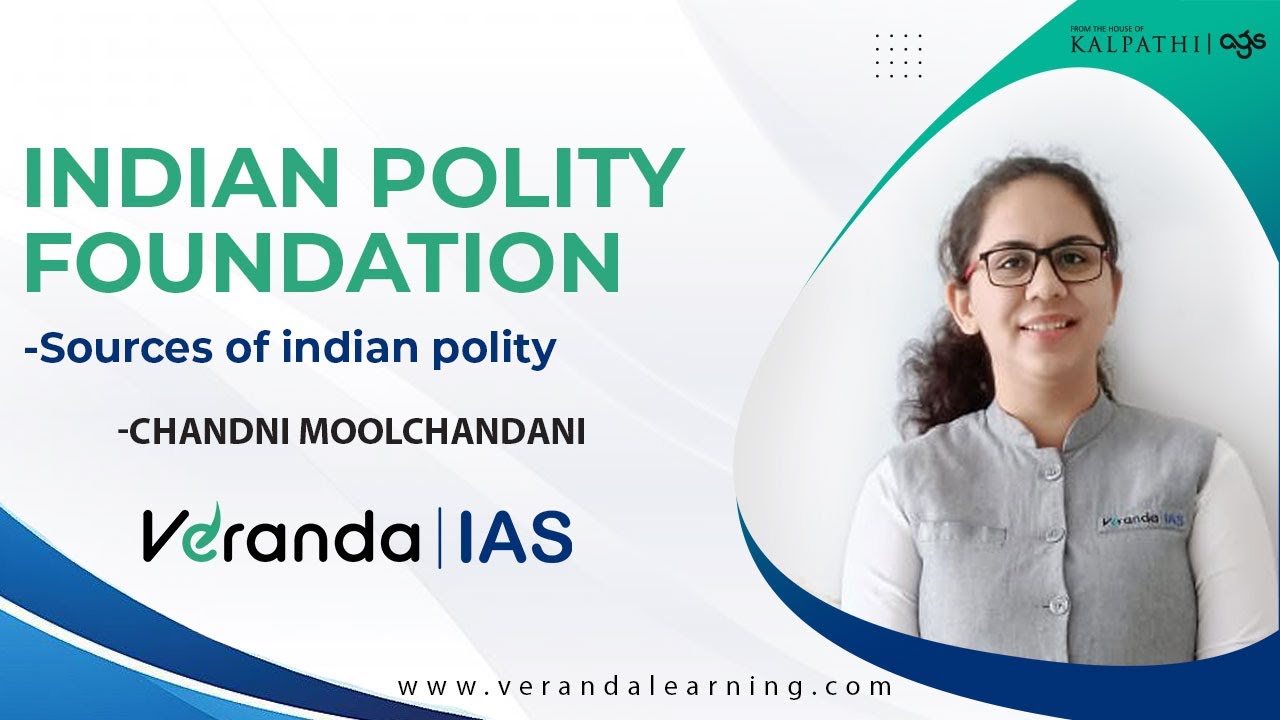 Indian Polity Foundation | sources of Indian Polity | Veranda IAS - YouTube