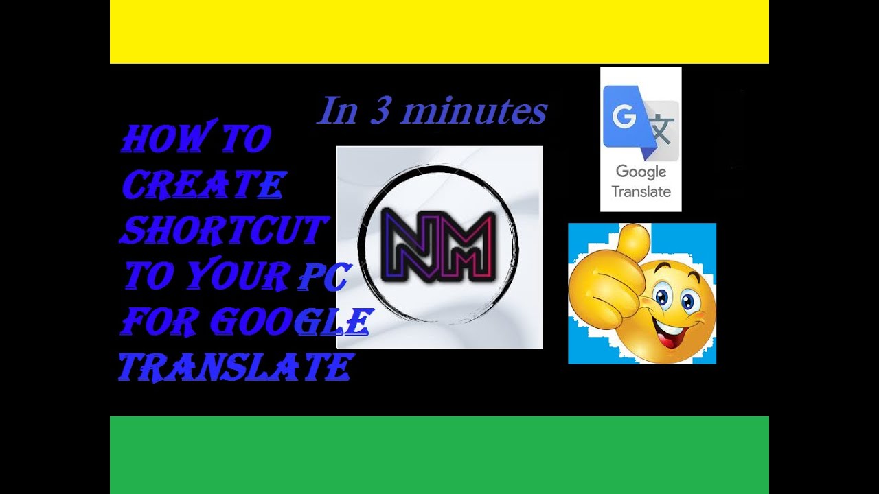 How to create shortcut to your pc for Google Translate (in 3 minutes ...
