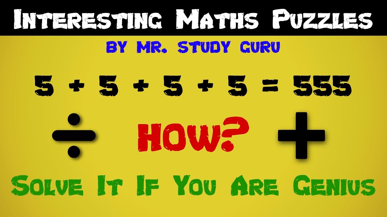 Interesting Math Puzzles || Solve If You Are Genius || Mr. Study Guru ...