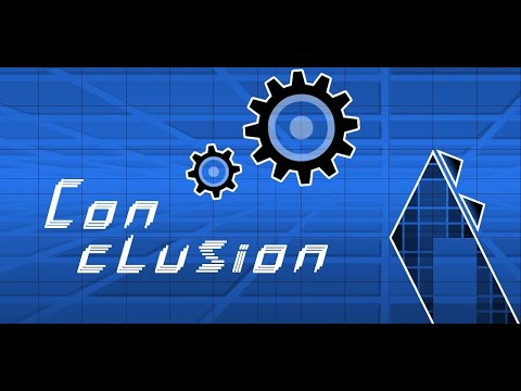 [ Geometry Dash 2.2 ] My New Layout! | Conclusion - By : lGyro (Me ...