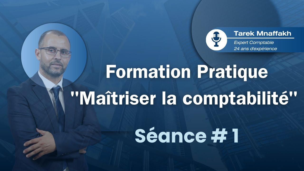 Session Avril 2024 _ Formation Pratique "Maîtriser la Comptabilité" _ Session Avril # 1 - YouTube