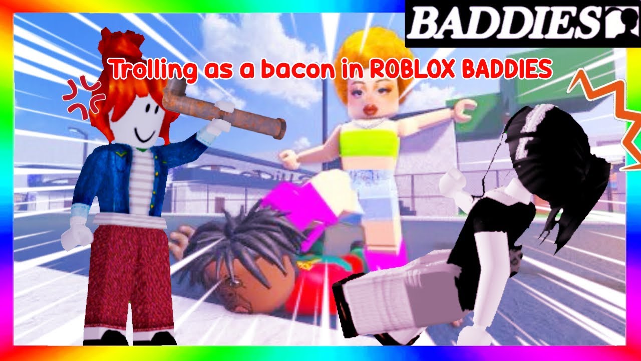 ݁₊ . TROLLING As A BACON In ROBLOX BADDIES *Juicy Drama* - YouTube