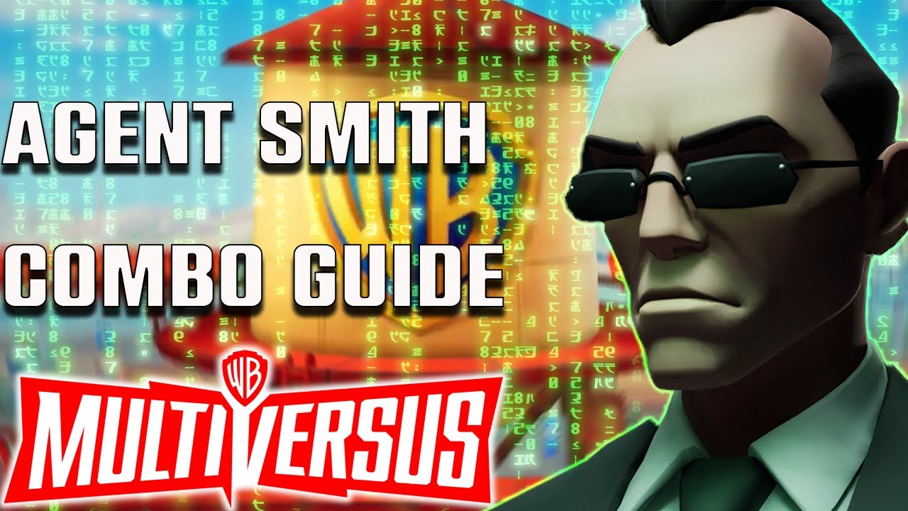 The Only Agent Smith COMBO Guide You'll Ever Need In Multiversus! - YouTube