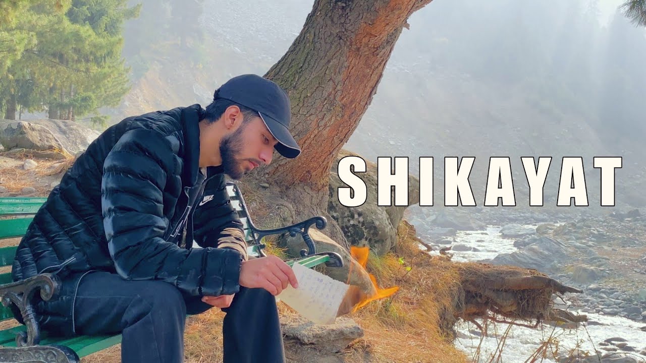 SΛHIL - SHIKAYAT | (Official Music Video) - YouTube