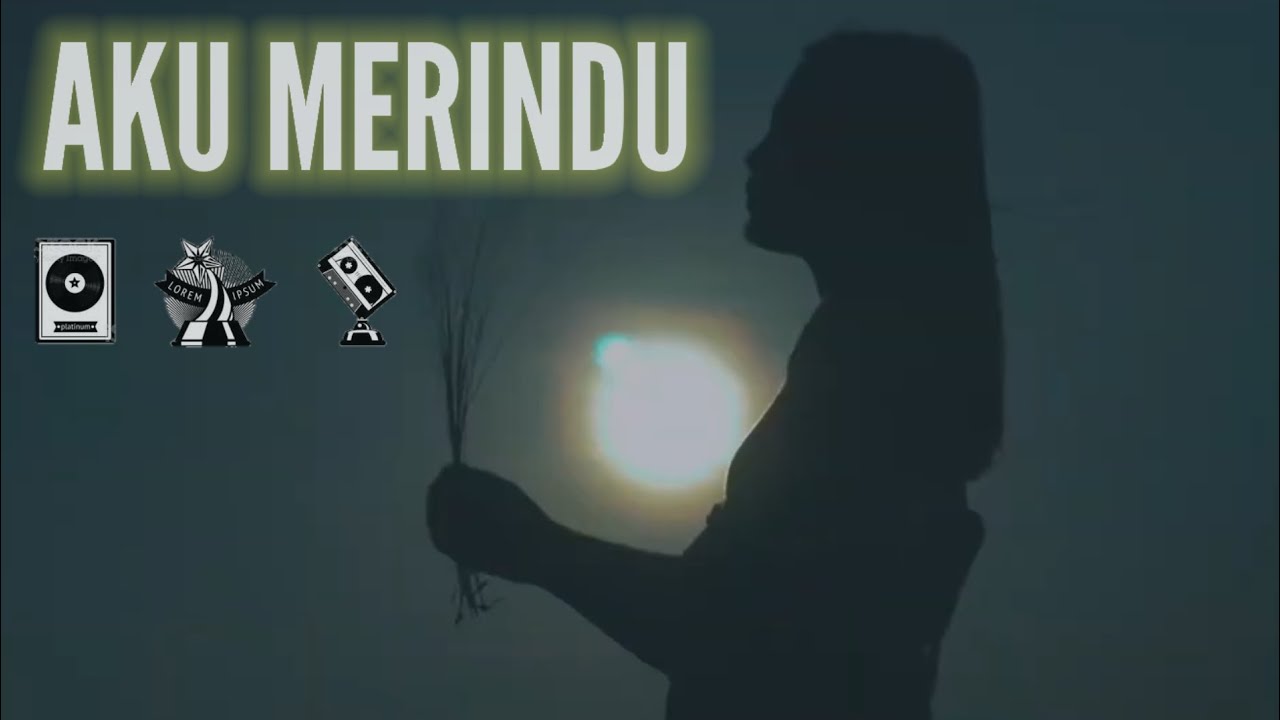 Aku Merindu - YouTube