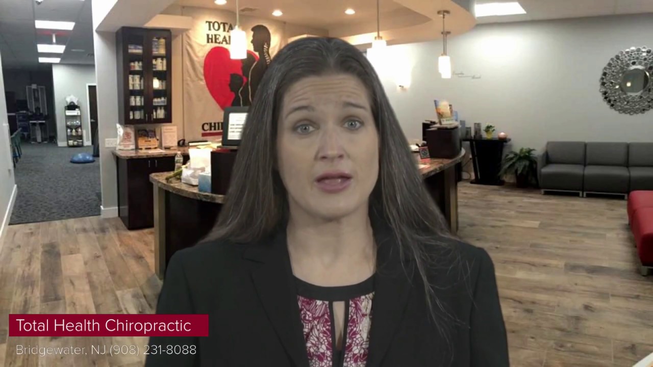 Best Chiropractor Bridgewater NJ | Total Health Chiropractic - YouTube