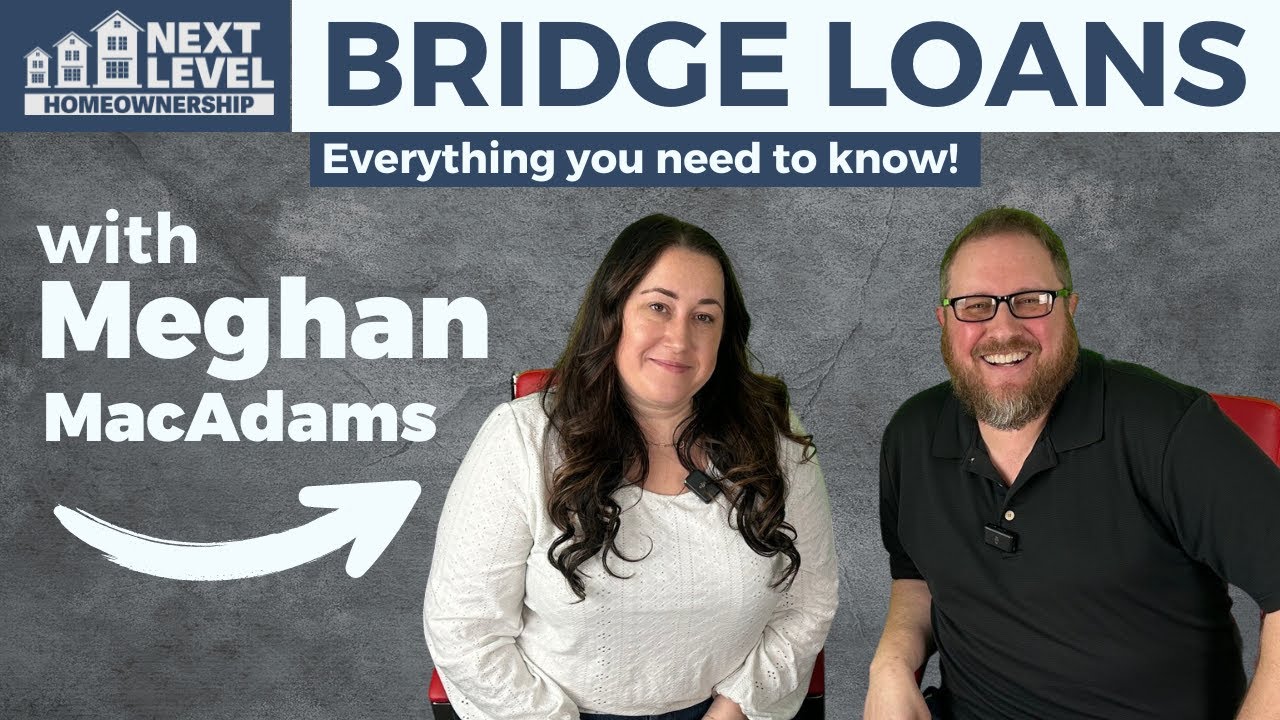 Next Level Homeownership : Episode 1 Bridge Loans - YouTube