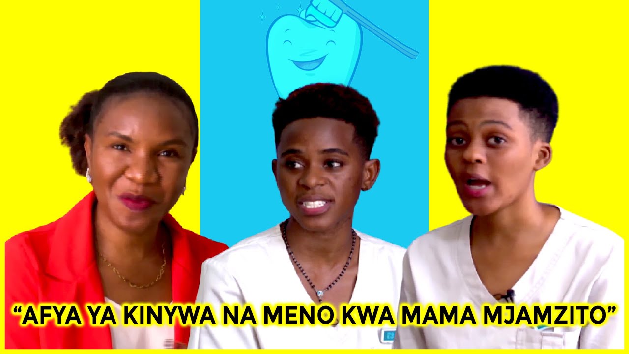 Afya ya Kinywa na Meno kwa Mama Mjamzito | ZAHANATI S03Ep1 - YouTube