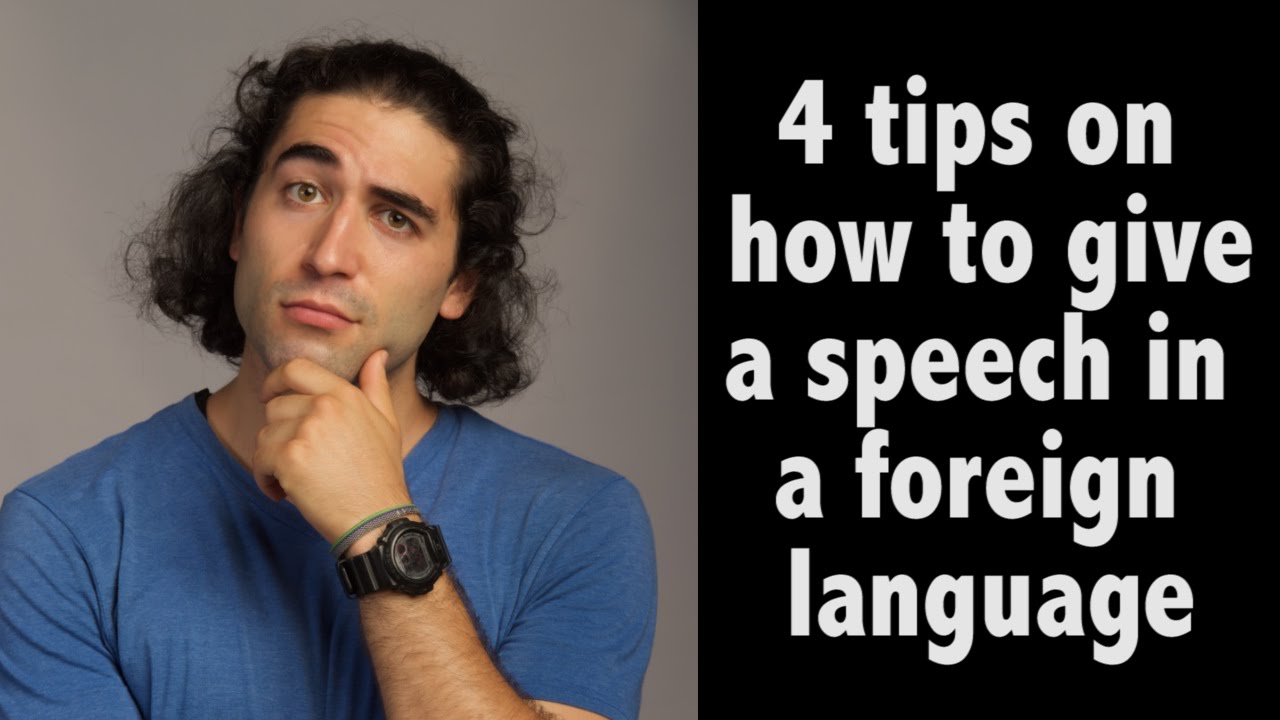 4 Tips On How To Give A Speech In A Foreign Language Language Learning 4-tips-on-how-to-give-a-speech-in-a-foreign-language-language-learning