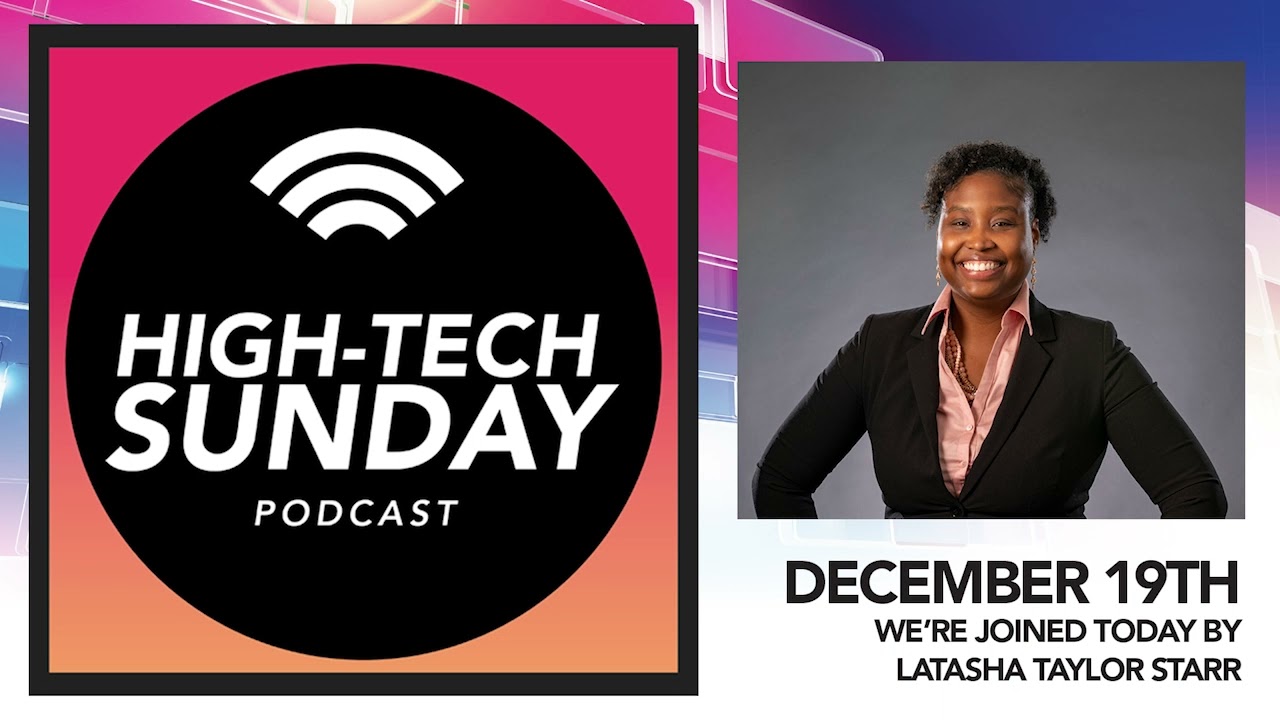 High-Tech Sunday Podcast #49 LaTasha Taylor Starr - YouTube