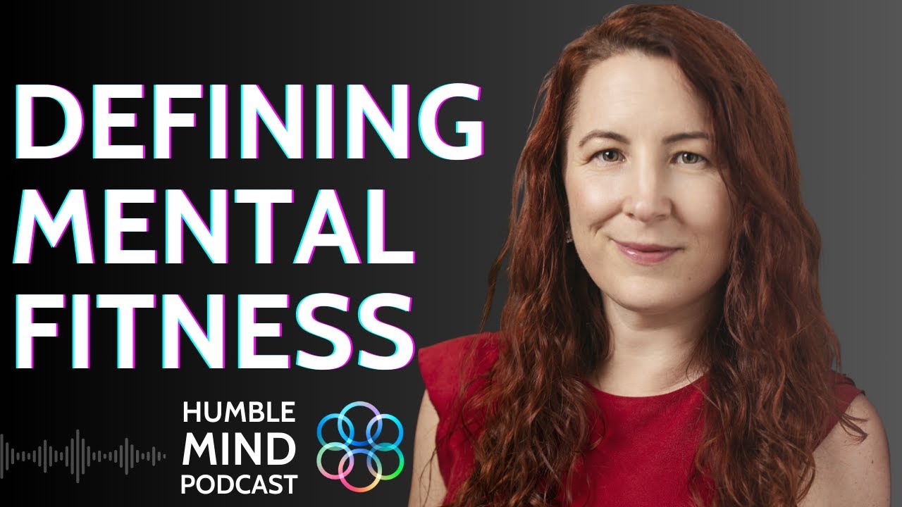 Mental Fitness | Humble Mind Podcast #21 Jodie Rogers - YouTube