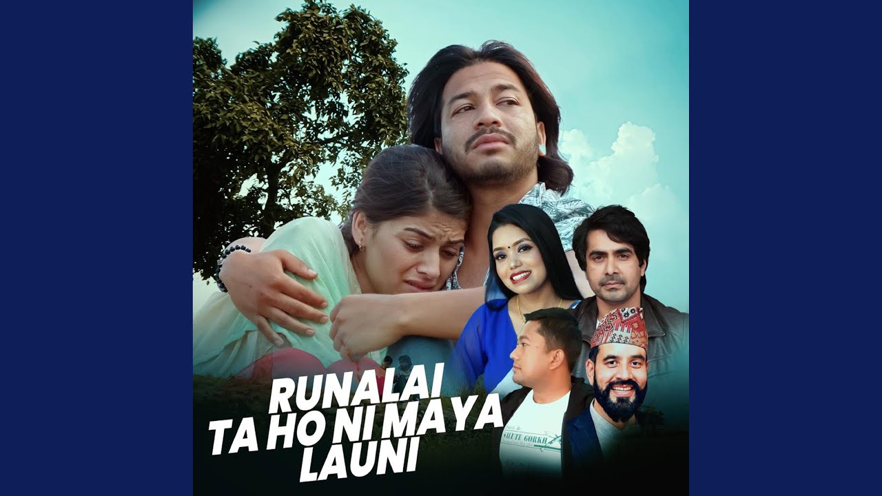 Runalai Ta Ho Ni Maya Launi - YouTube