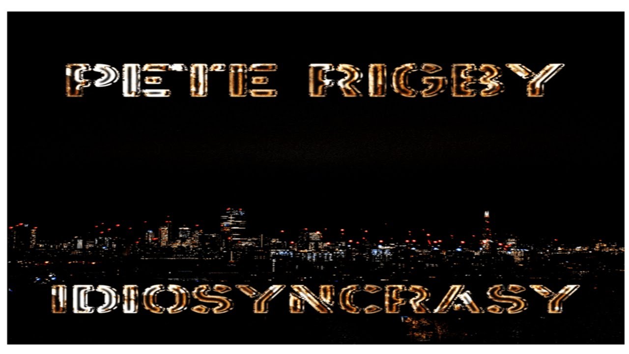 Pete Rigby - Idiosyncrasy Promo - YouTube