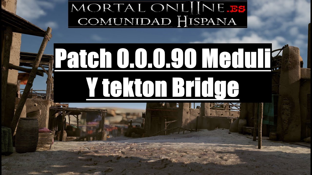 Mortal Online 2 Patch 0.0.0.90 [Meduli and Tekton Bridge ] - YouTube