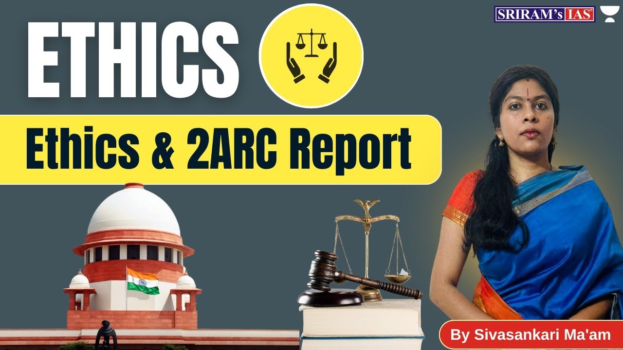 Ethics and 2nd ARC Report | UPSC CSE 2023-24 @sriramsiasofficial - YouTube