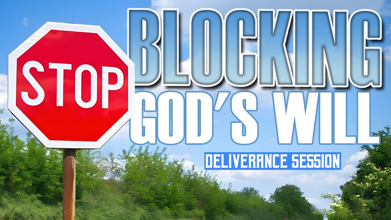 Blocking Gods Will 101422 Deliverance Session - YouTube