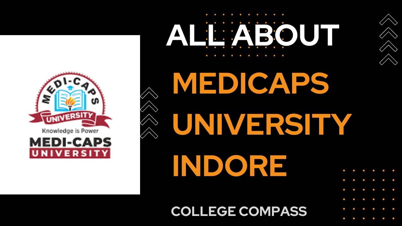 ALL ABOUT MEDICAPS UNIVERSITY INDORE| medicaps | courses in medicaps ...
