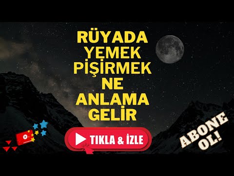 Rüyada Yemek Pişirmek: Bereket, Hazırlık ve Gizli Mesajlar! 🍲🔮