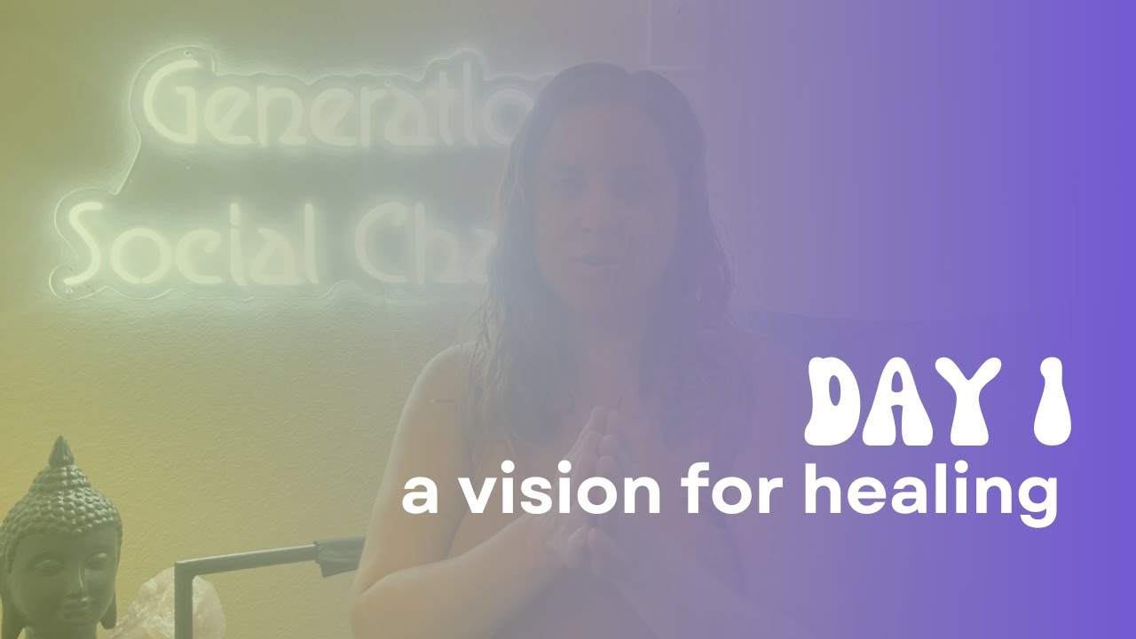 Self Healing Week: A Vision for Your Healing - YouTube