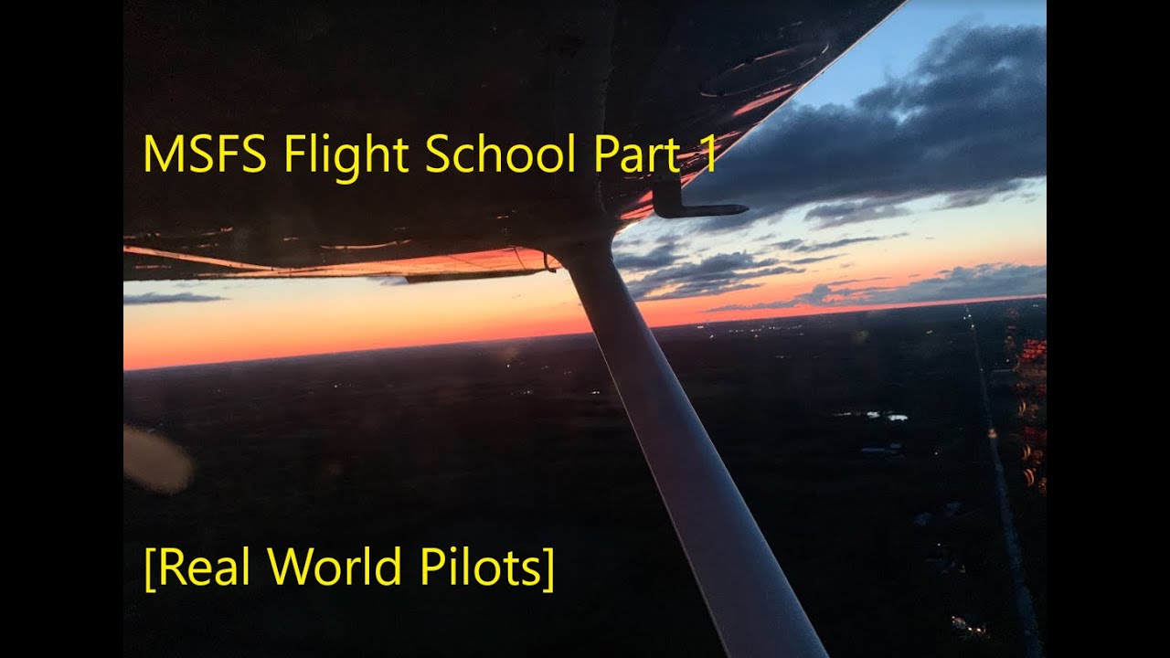(Flight School Part 1 The basics) [Attitudes and Movements-MSFS]. Pilot ...